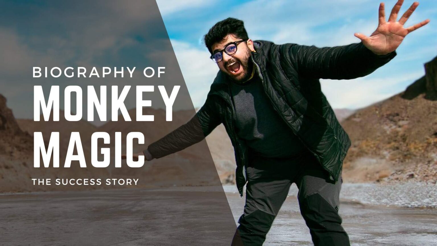 Monkey Magic Biography - Success Story of YouTuber Raunaq Sahni